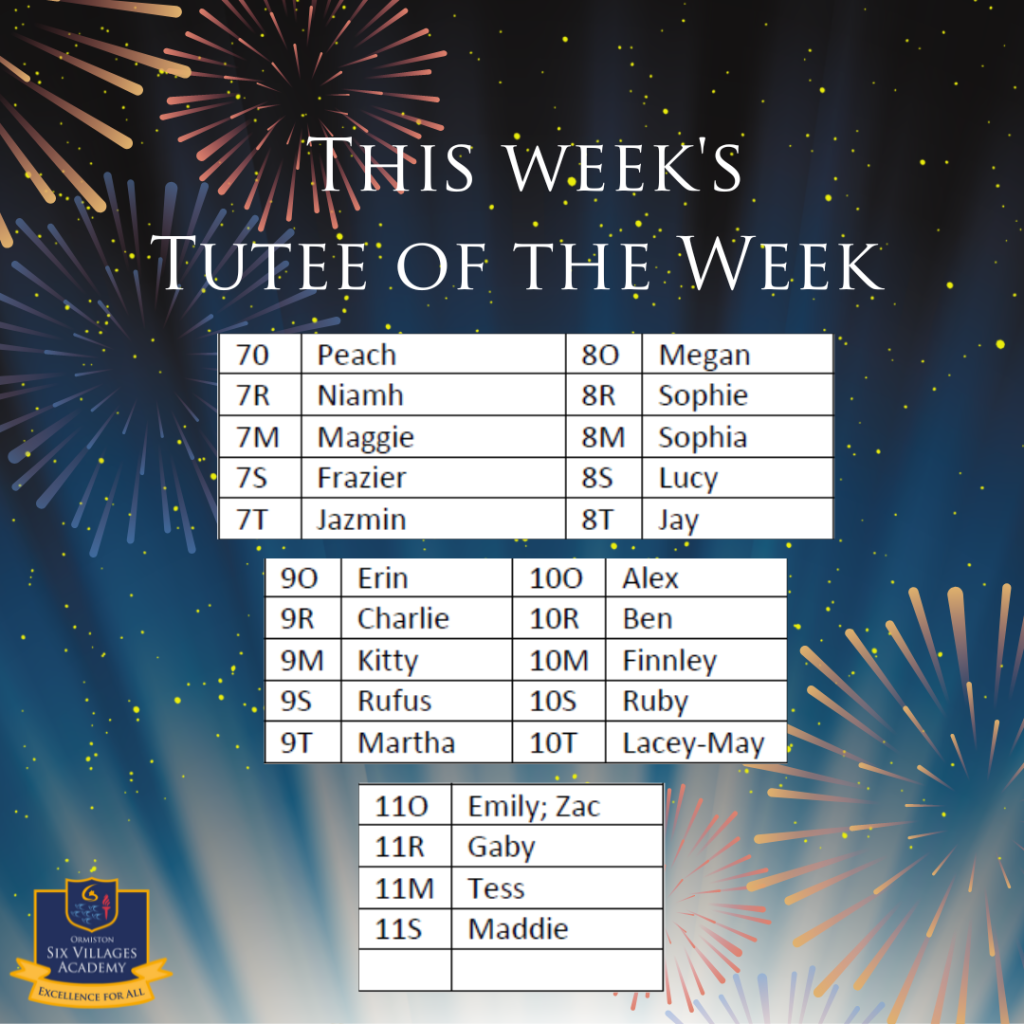 Ormiston Six Villages Academy - Tutee of the week W/C 20th February 2023