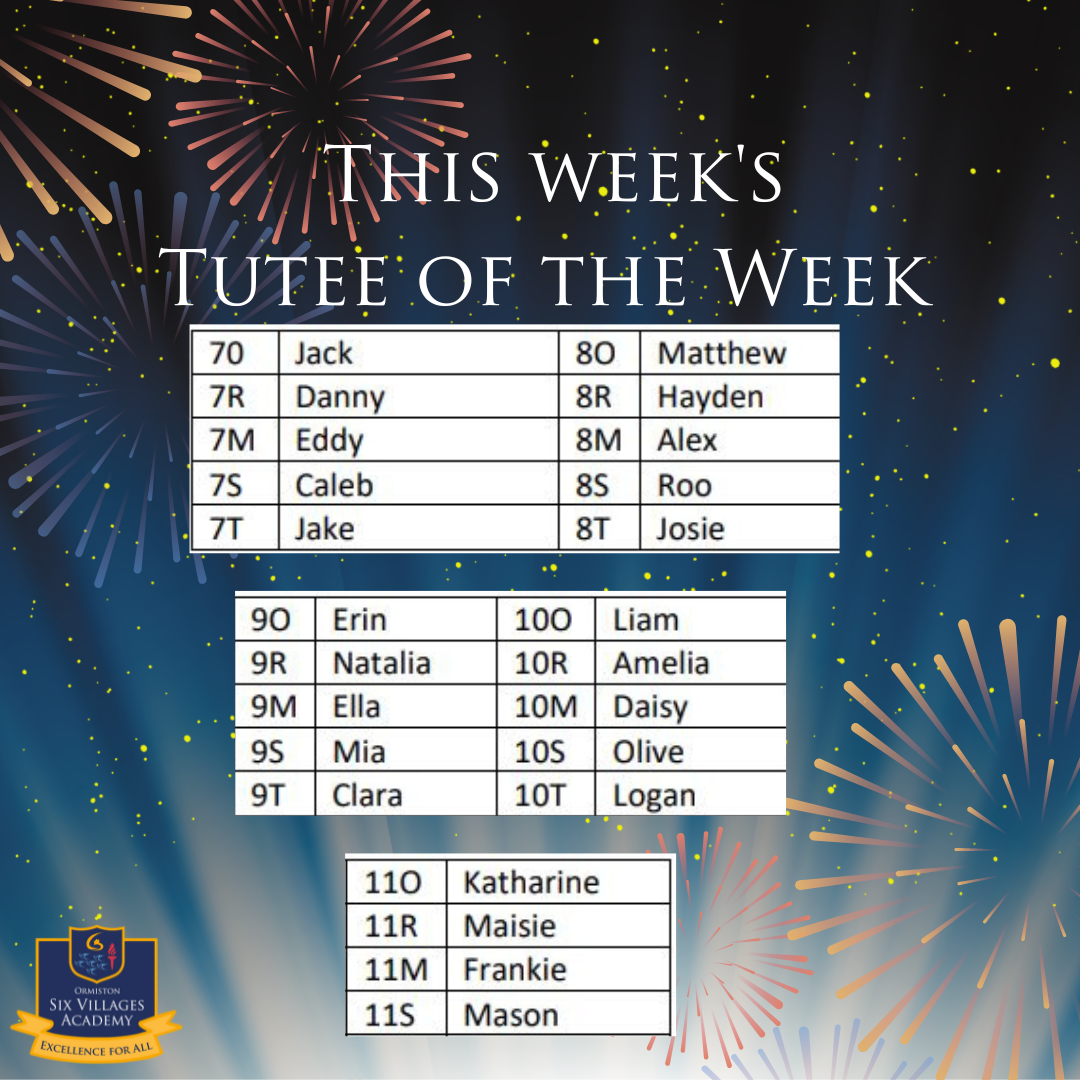 Ormiston Six Villages Academy - Tutee of the week W/C 20th March 2023