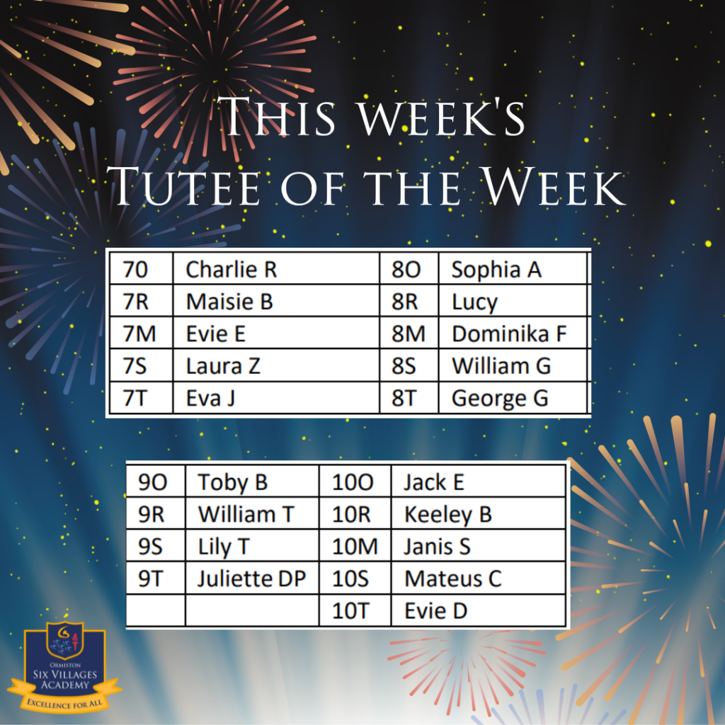 Ormiston Six Villages Academy - Tutee of the week W/C 12th June 2023
