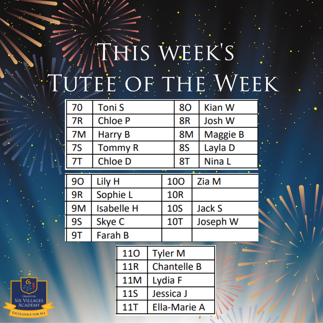 Ormiston Six Villages Academy - Tutee of the week W/C 9th October 2023