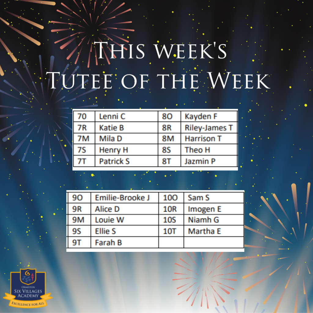 Ormiston Six Villages Academy - Tutee Of The Week