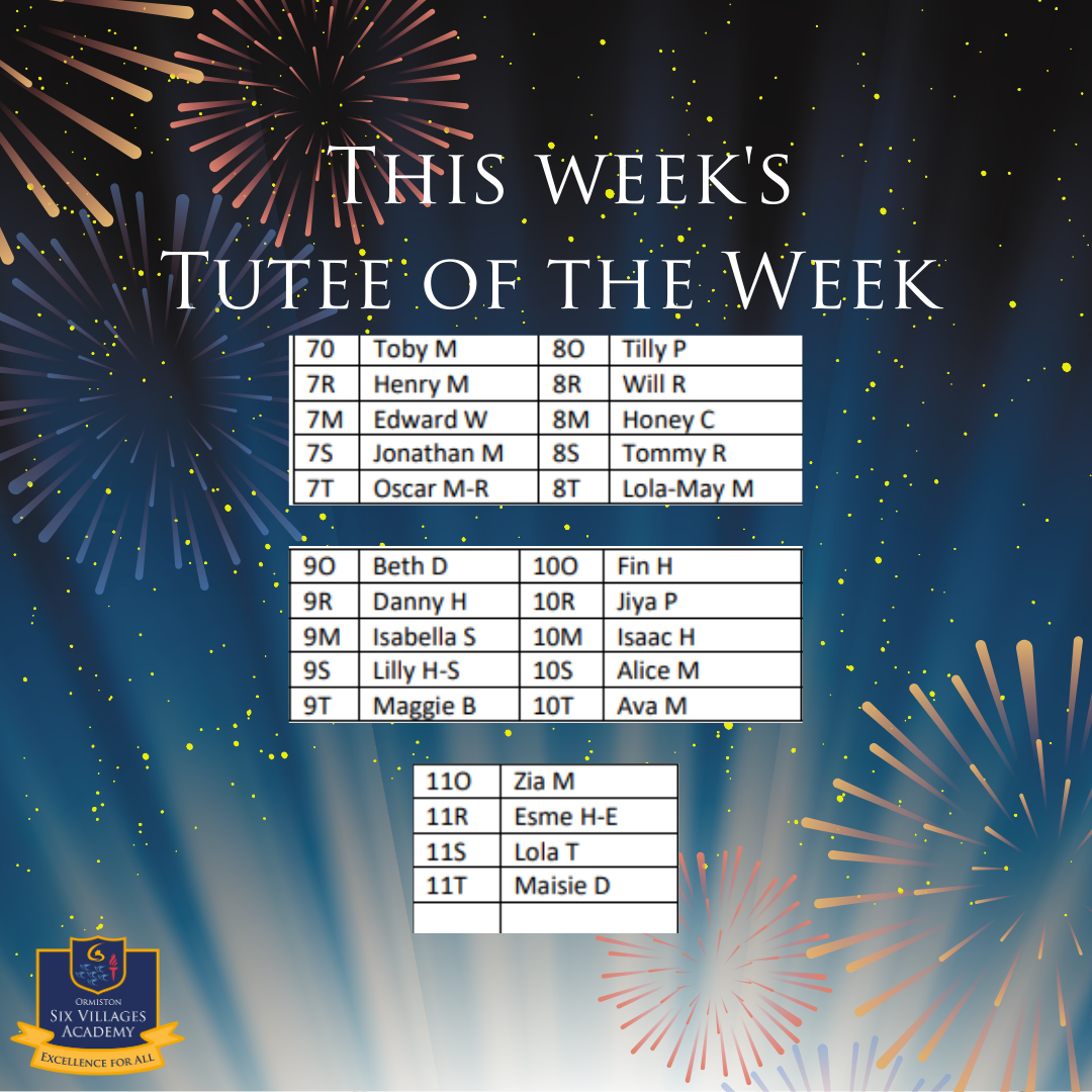 Ormiston Six Villages Academy - Tutee Of The Week
